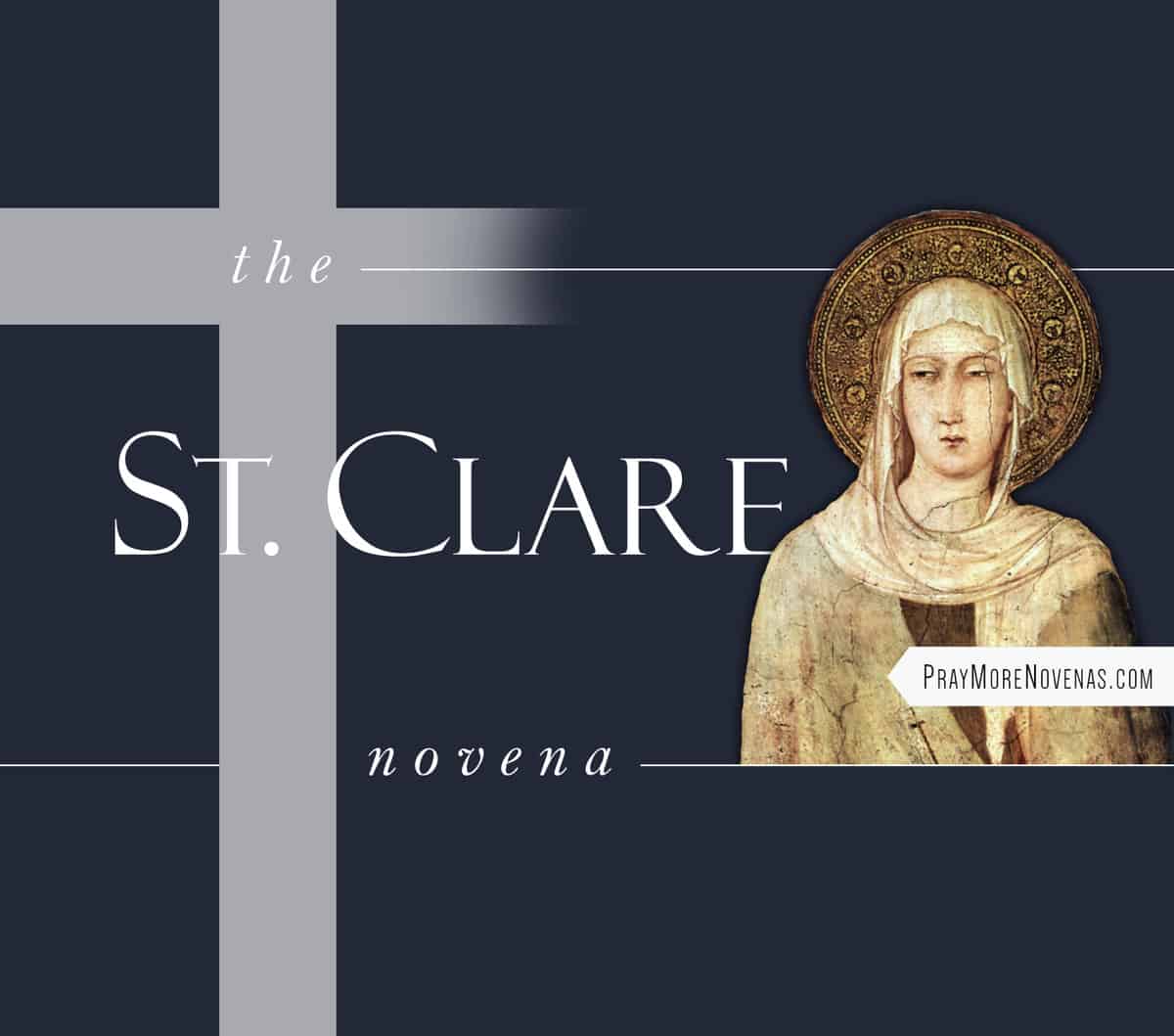 St. Clare of Assisi Novena - Pray More Novenas - Novena Prayers ...